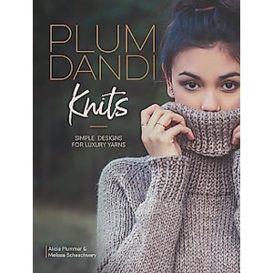 Plum Dandi Knits: Simple Designs for Luxury Yarns