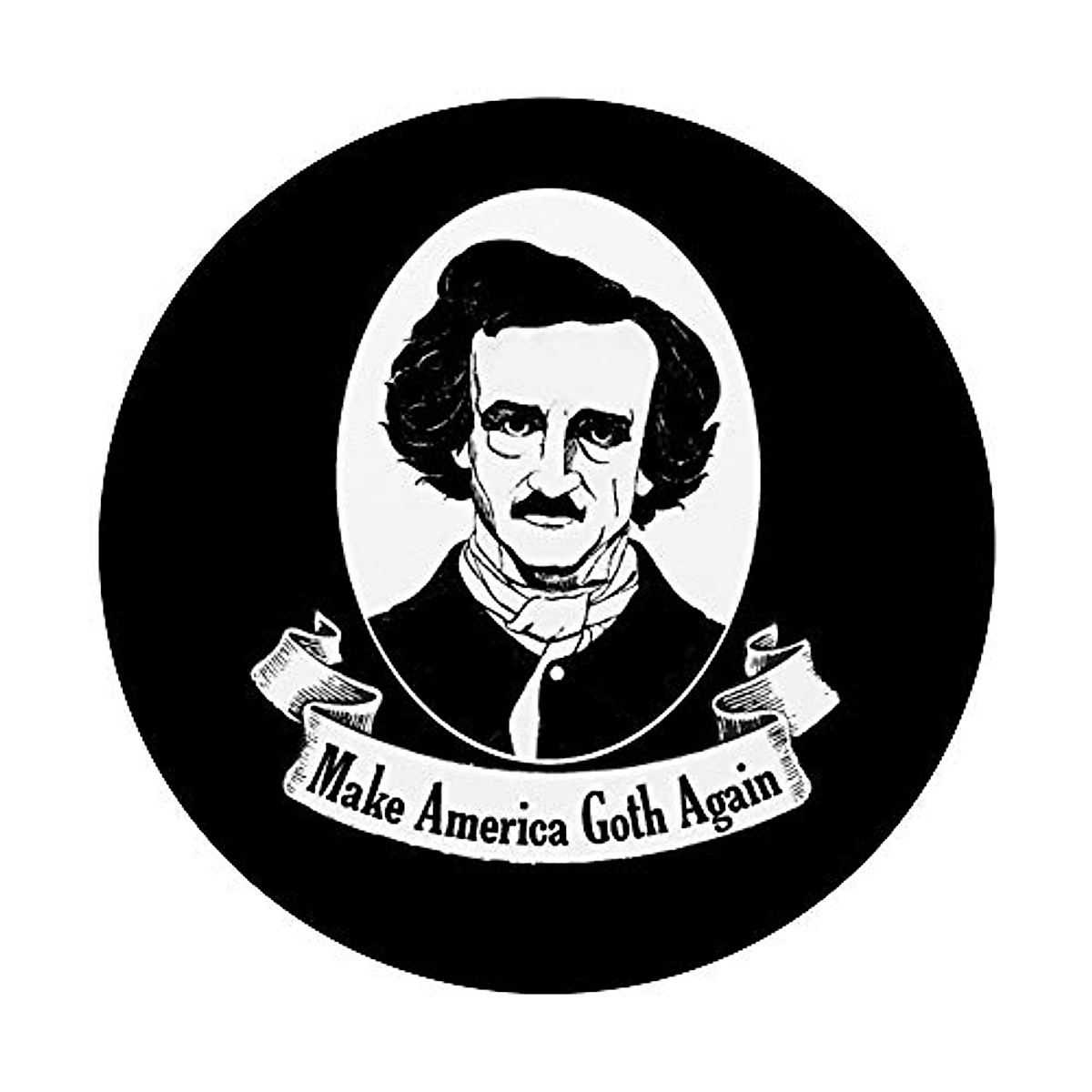 Edgar Allan Poe Make America Goth Again Emo Gothic PopSockets PopGrip: Swappable Grip for Phones & Tablets