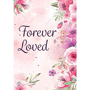 Briarwood Lane Forever Loved Floral Garden Flag Bereavement 12.5" x 18"