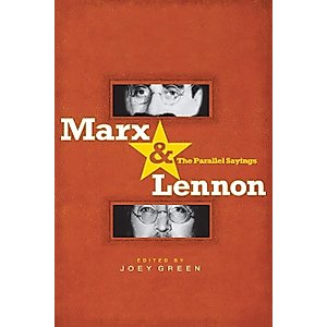 Marx & Lennon: The Parallel Sayings