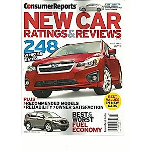 CONSUMER REPORTS, NEW CAR RATINGS & REVIEWS 2012 (248 VEHICLES RATED)