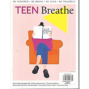 TEEN BREATHE MAGAZINE, BE INSPIRED * BE BRAVE * ISSUE, 08 PRINTED IN UK (PLEASE NOTE: ALL THESE MAGAZINES ARE PET & SMOKE FREE MAGAZINES. NO ADDRESS LABEL. (SINGLE ISSUE MAGAZINE)