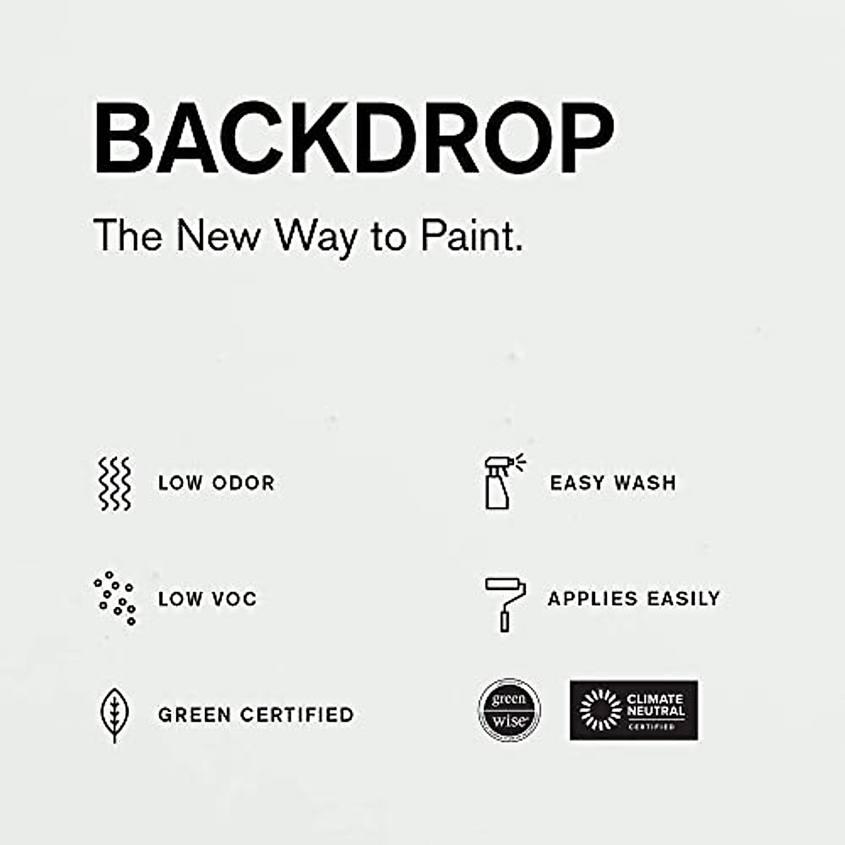 BACKDROP | Premium Interior Paint | Standard Semi Matte, Low Sheen Finish | Self-Priming, Low VOC, Green Wise Certified | RITUAL UNIONS – Neutral, light gray | 0.5 Gallon