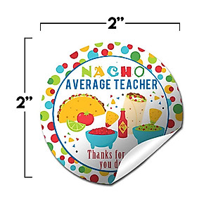 Nacho Average Taco Themed Teacher Appreciation Thank You Sticker Labels, 40 2" Party Circle Stickers by AmandaCreation, Great for Envelope Seals & Gift Bags