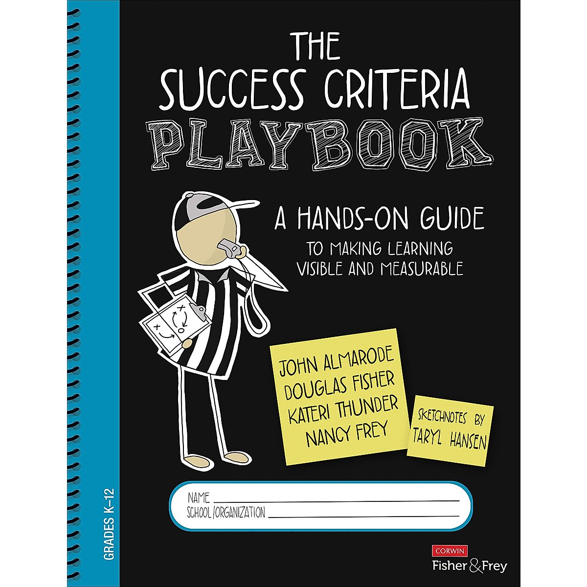 The Success Criteria Playbook: A Hands-On Guide to Making Learning Visible and Measurable