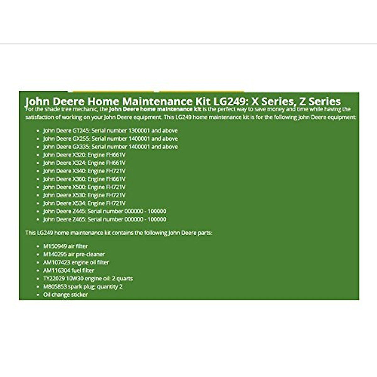 John Deere Home Maintenance Kit Fits Z445 Z465 X320 X324 X340 X360 X500 Filters Oil LG249 Check Engine & Serial Number Before Ordering