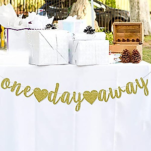 One Day Away Banner, Rehearsal Dinner Decorations Supplies, Wedding Party Sign, Tomorrow We Do, Pre-Strung, Photo Background, Gold Glitter