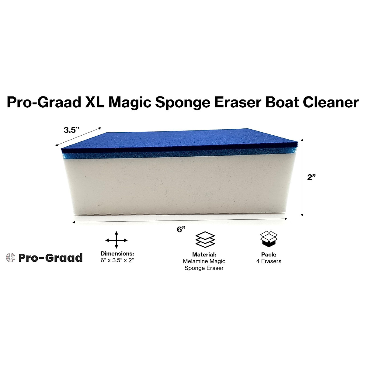Pro-Graad 4 Pack XL Magic Sponge Eraser Cleaner, 6” x 3.5” x 2” Eraser Pads, Cleans Scuffs, Marks & Dirt from Kitchen, Bathroom, Boat Decks, Fiberglass, Aluminum, Gelcoat, Plastic, Vinyl & Metal