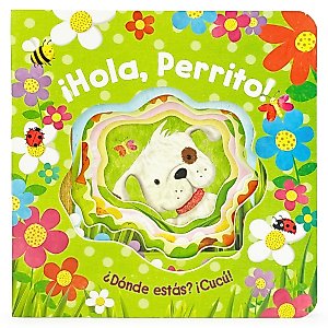 Hola, Perrito! (Hello, Puppy Peek-a-Boo) en español (Spanish Language Edition) (Spanish Edition)