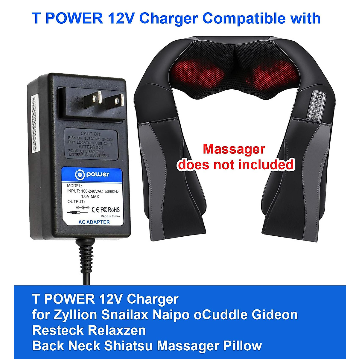 T POWER 12V Charger for Zyllion Snailax Naipo oCuddle Gideon Resteck Relaxzen TruMedic Back Neck Shiatsu Massager Pillow ZMA-25, ZMA-19, ZMA-13 Ac Dc Adapter Power Supply