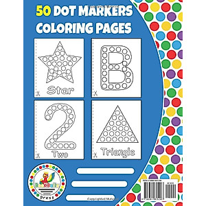 Dot Markers Activity Book: Numbers, Letters and Shapes, Easy Guided BIG DOTS | Do a Dot Coloring Book For Kids Boys & Girls, Preschool Activity Book (Dot Markers Activity Books)