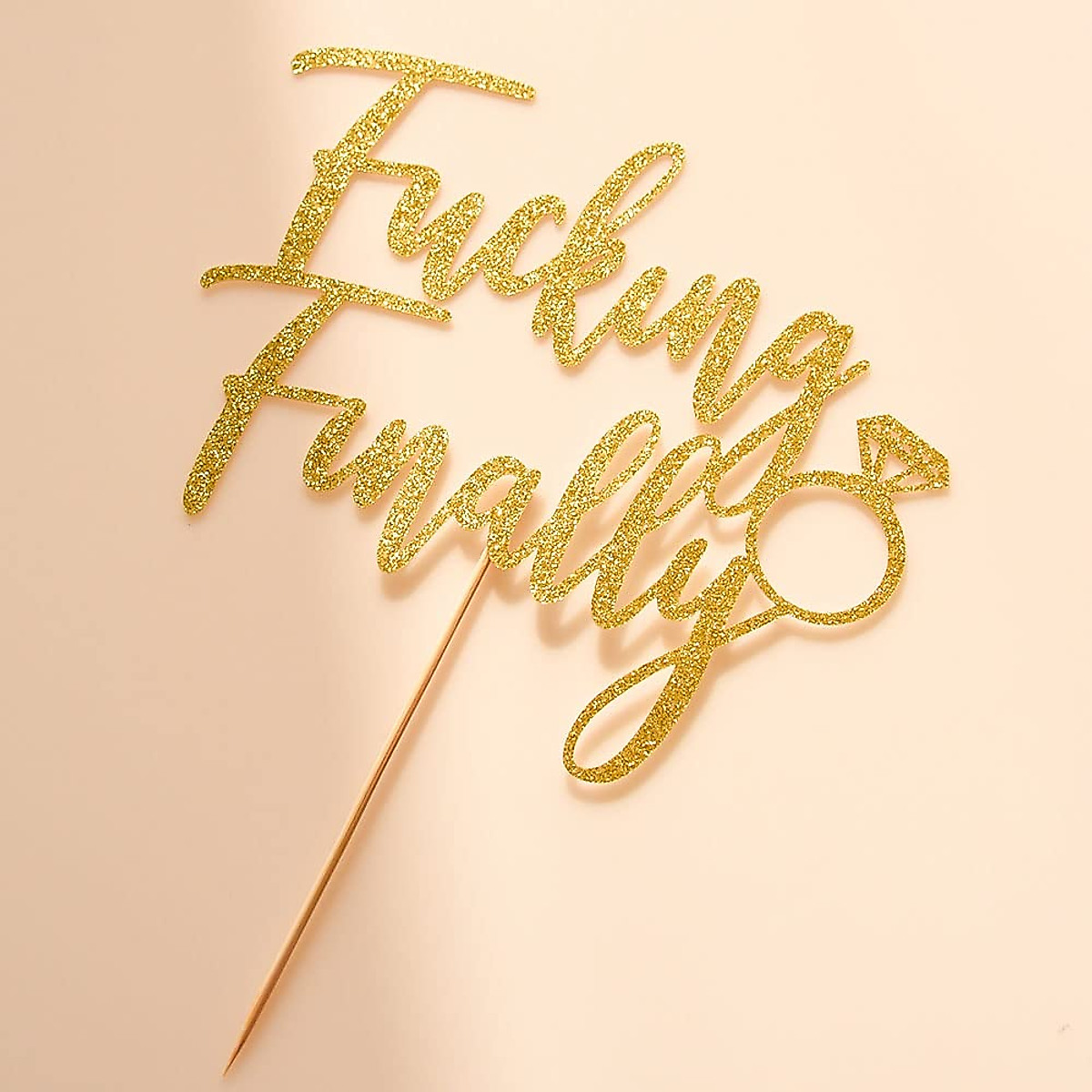 Fucking Finally with Diamond Ring Cake Topper, Funny Wedding Engagement Bridal Shower Bachelorette Party Decorations, Gold Glitter