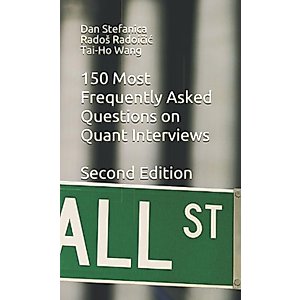150 Most Frequently Asked Questions on Quant Interviews, Second Edition