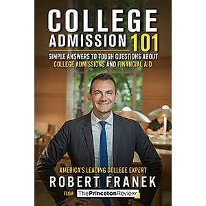 College Admission 101: Simple Answers to Tough Questions about College Admissions and Financial Aid (College Admissions Guides)
