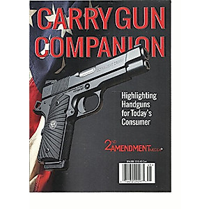 CARRY GUN COMPANION, 2nd AMENDMENT MEDIA (HIGHLIGHTING HANDGUNS FOR TODAY'S CONS