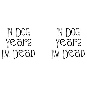 CafePress In Dog Years I'm Dead Mug Ceramic Coffee Mug, Tea Cup 11 oz