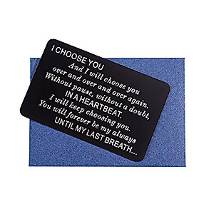Personalized Engraved Wallet Insert for Men Husband Boyfriend - I Choose You - Romantic Custom Love Note Metal Cards for Him from Wife Girlfriend for Birthday Valentines Christmas Anniversary Day
