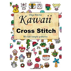 Kawaii Cross Stitch 80 cute simple patterns: Easy Embroidery Patterns (Counted Cross Stitch)