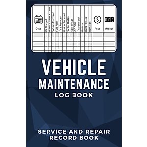 Vehicle Maintenance Log Book: Service and Repair Record Book for Vehicles, Maintenance Checklist for Cars and Trucks, Auto Maintenance Expense Diary