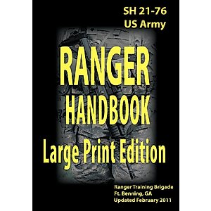 US Army Ranger Handbook SH21-76 Updated February 2011 Large Print Edition