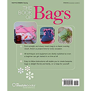 The Book of Bags: 30 Stylish Projects for Beautifully Sewn Bags (IMM Lifestyle Books)
