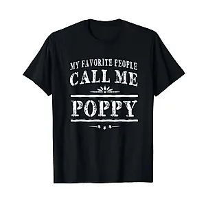 My Favorite People Call Me Poppy Grandpa Gift Men T-shirt