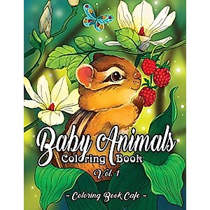 Baby Animals Coloring Book: An Adult Coloring Book Featuring Super Cute and Adorable Baby Woodland Animals for Stress Relief and Relaxation Vol. I