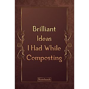 Brilliant Ideas I Had While Composting: Funny Gag Gift Notebook Journal For Co-workers, Friends and Family | Funny Office Notebooks, 6x9 lined Notebook, 120 Pages: Luxury Golden Mandala