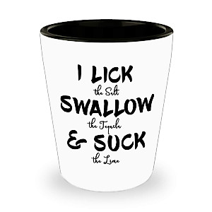 ODDITEES Funny Tequila Shot Glass I Lick The Salt Swallow The Tequila And Suck The Lime