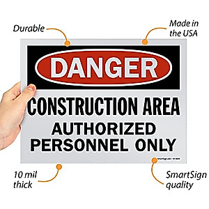 SmartSign (Pack of 5) 9 x 12 inch “Danger - Construction Area, Authorized Personnel Only” OSHA Sign, Screen Printed, 10 mil Polystyrene Plastic, Red/Black on White