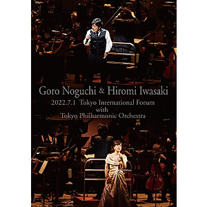 野口五郎・岩崎宏美 2022.7.1東京国際フォーラムwith東京フィルハーモニー交響楽団 [Blu-ray]