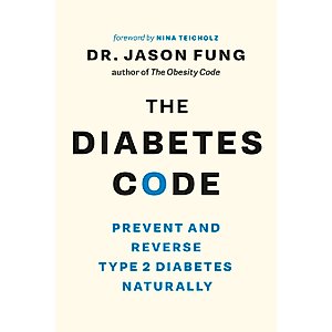 The Diabetes Code: Prevent and Reverse Type 2 Diabetes Naturally (The Wellness Code Book Two) (The Code Series, 2)