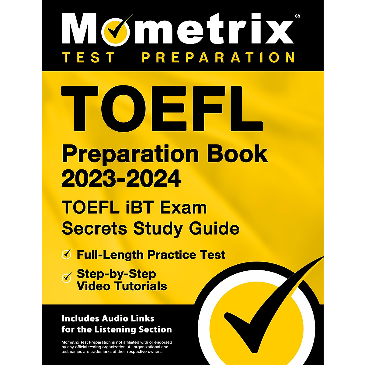 TOEFL Preparation Book 2023-2024 - TOEFL iBT Exam Secrets Study Guide, Full-Length Practice Test, Step-by-Step Video Tutorials: [Includes Audio Links for the Listening Section]