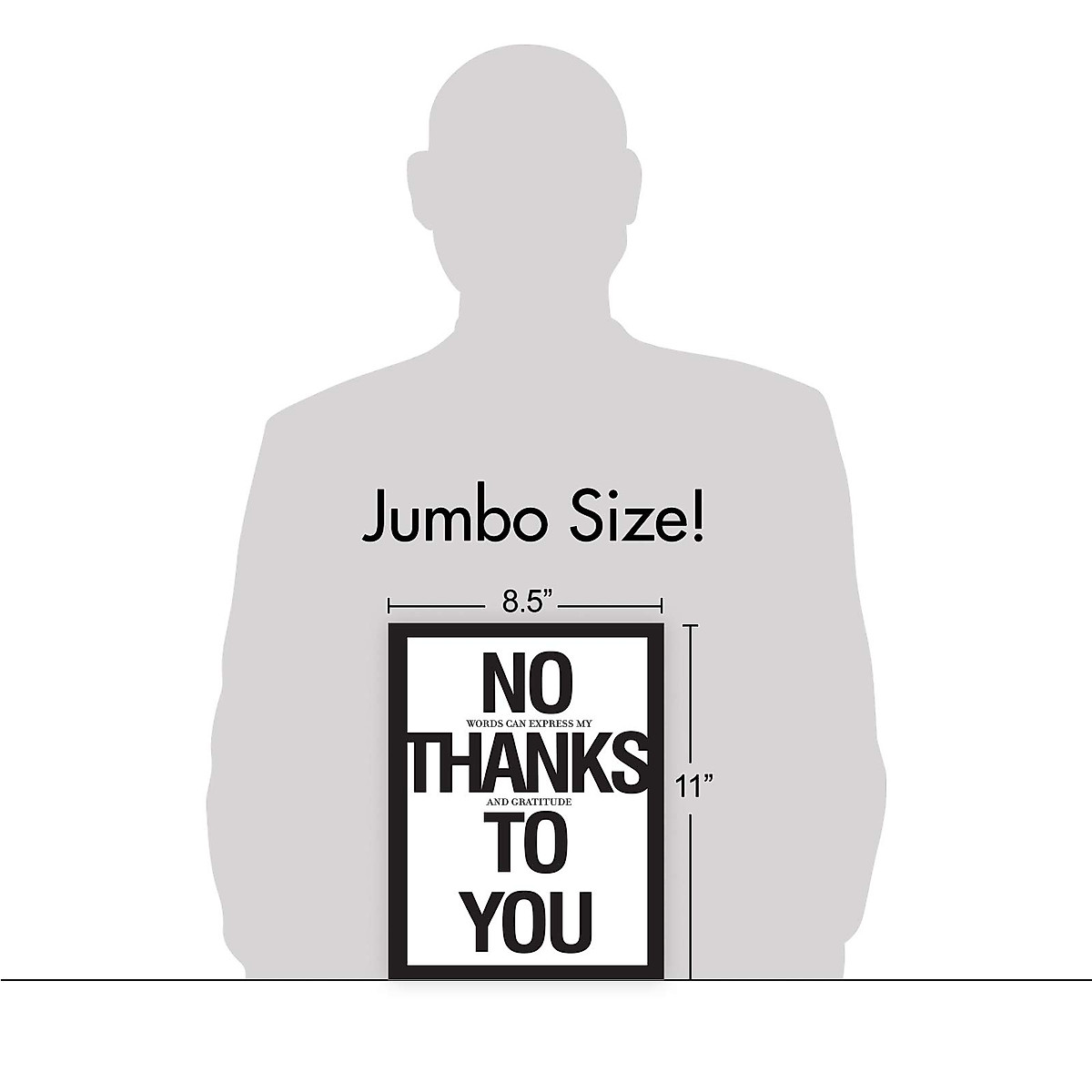 NobleWorks - Big Funny Thank You Card (8.5 x 11 Inch) Bold Appreciation Greeting Card - No Thanks To You J8680