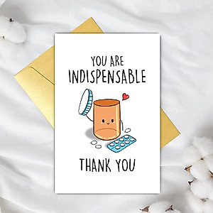 Funny Appreciation Card for Men Women, Cute Thank You Card for Doctor Nurse, Humorous Thank You Card for Pharmacy, You Are Indispensable
