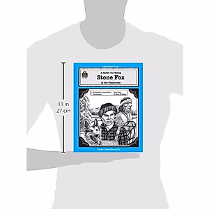 A Guide for Using Stone Fox in the Classroom (Literature Units)