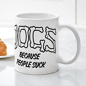 CafePress Dogs Because People Suck Ceramic Coffee Mug, Tea Cup 11 oz