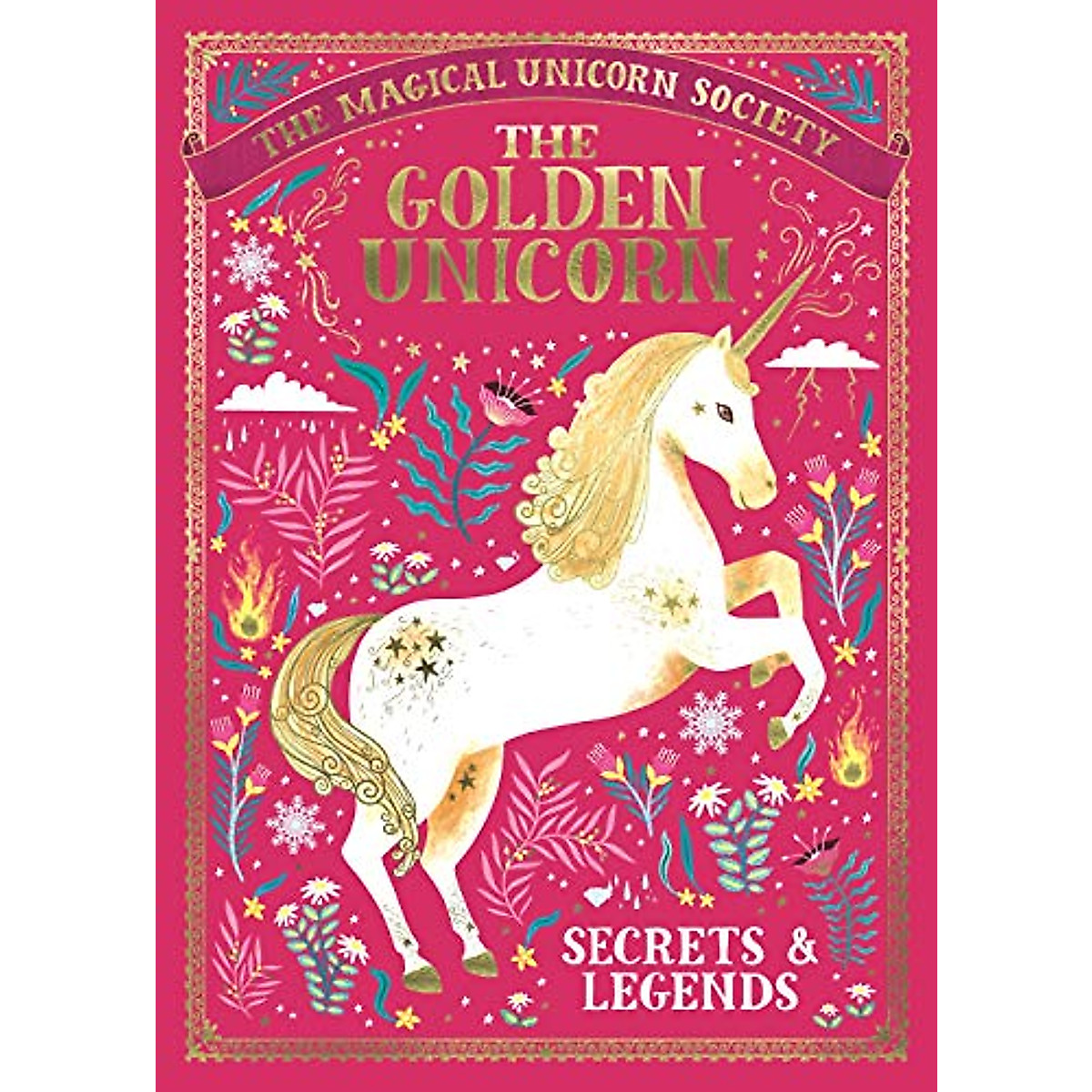 The Magical Unicorn Society: The Golden Unicorn – Secrets and Legends