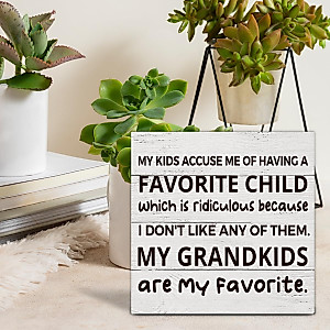My Kids Accuse Me of Having a Favorite Child Wooden Sign Grandparents Day Decorations, Grandparents Gift Wood Block Plaque Box Sign for Home Desk Shelf Table Decorations 5 X 5 Inch