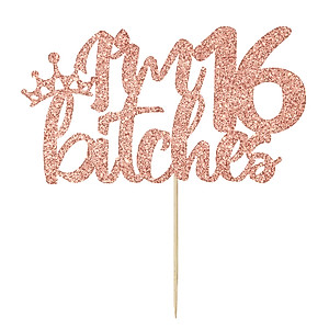 YotaWish Rose Gold Glitter I'm 16 Bitches Cake Topper - 16 Birthday Decorations for Girls - Sweet 16, Happy 16th Birthday Party Decoration Supplies