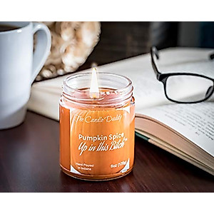 Pumpkin Spice Up in This Bitch- Fun & Funny Halloween Scented Candle - 6 Ounce Jar - Hand Poured in Indiana