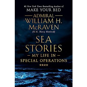 Sea Stories: My Life in Special Operations