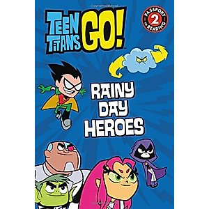 Teen Titans Go! (TM): Rainy Day Heroes (Passport to Reading)
