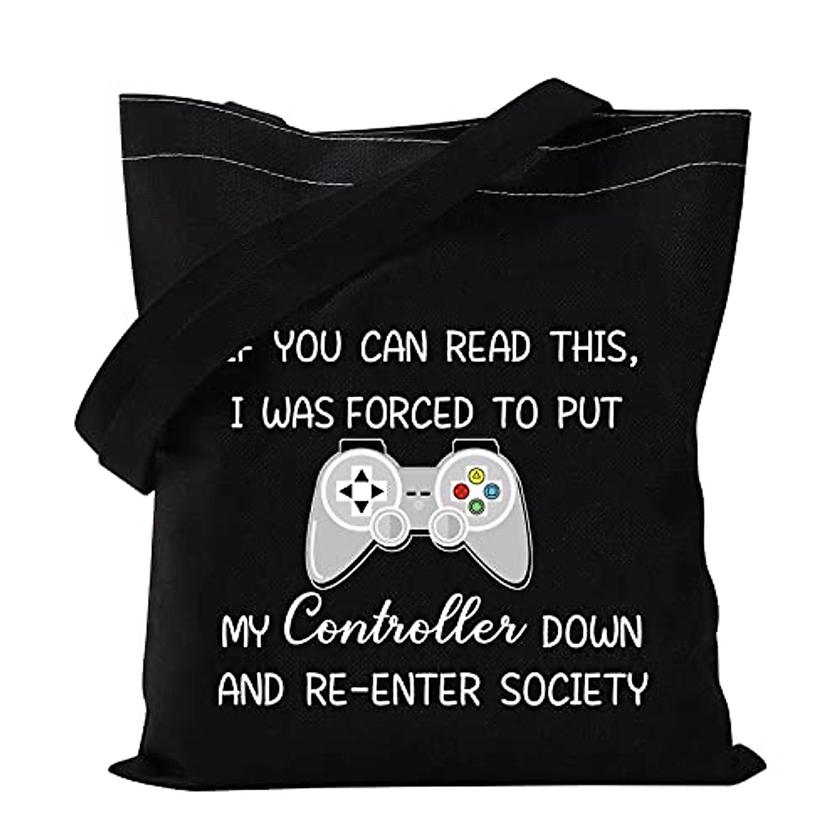 VAMSII Gamer Tote Bag Video Game Lover Gifts if You can Read This I was Forced to Put My Controller Down Bag Game Nerd Gifts (I was forced to put my Controller down)