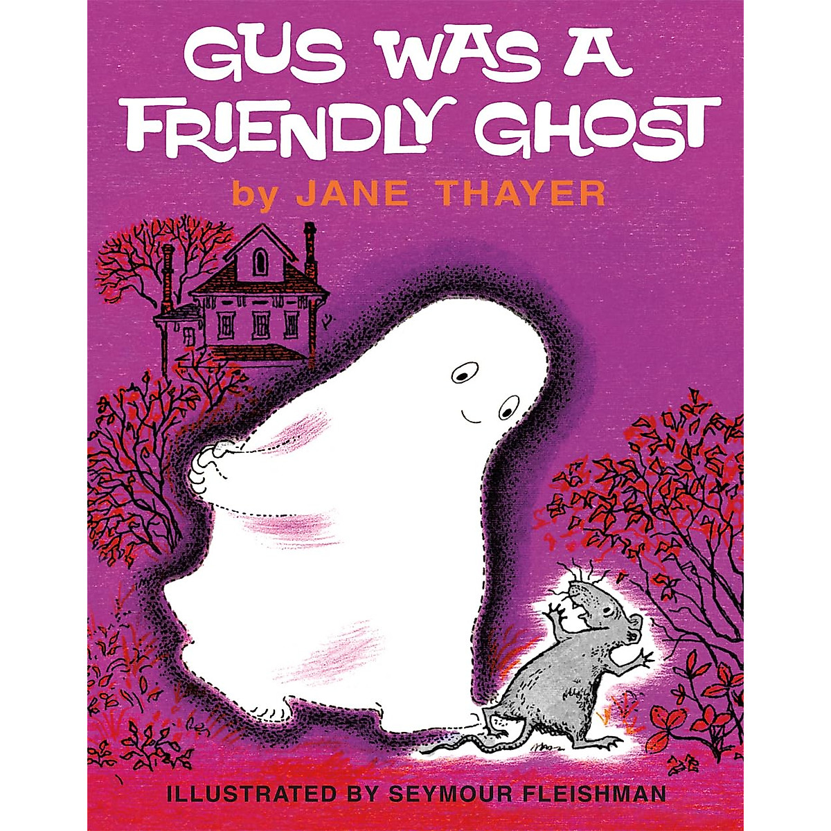 Gus Was a Friendly Ghost