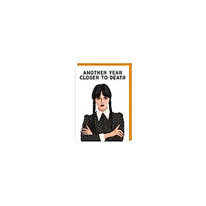 Lunch Money Wednesday Addams Inspired Parody Another Year Closer to Death Funny Birthday Card