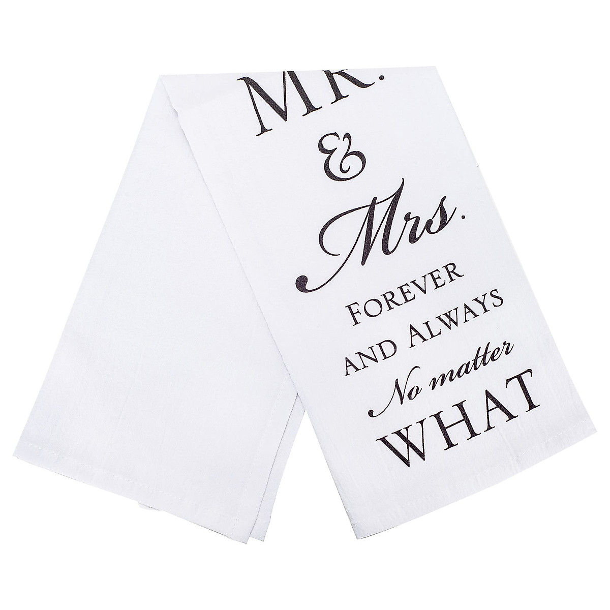 Mr. Mrs. Forever and Always 18 x 22 All Cotton Flour Bag Style Kitchen Tea Towel