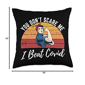 COVID Survivor Gift You Don't Scare Me I Beat COVID Women's Throw Pillow