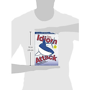 Idiom Attack Vol. 1 - English Idioms & Phrases for Everyday Living (French Edition): Attaque d'idiomes 1 - La vie de tous les jours