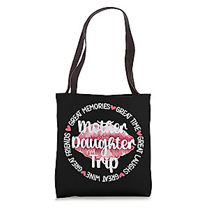 Mother Daughter Trip Great Memories Vacation Travel Tote Bag
